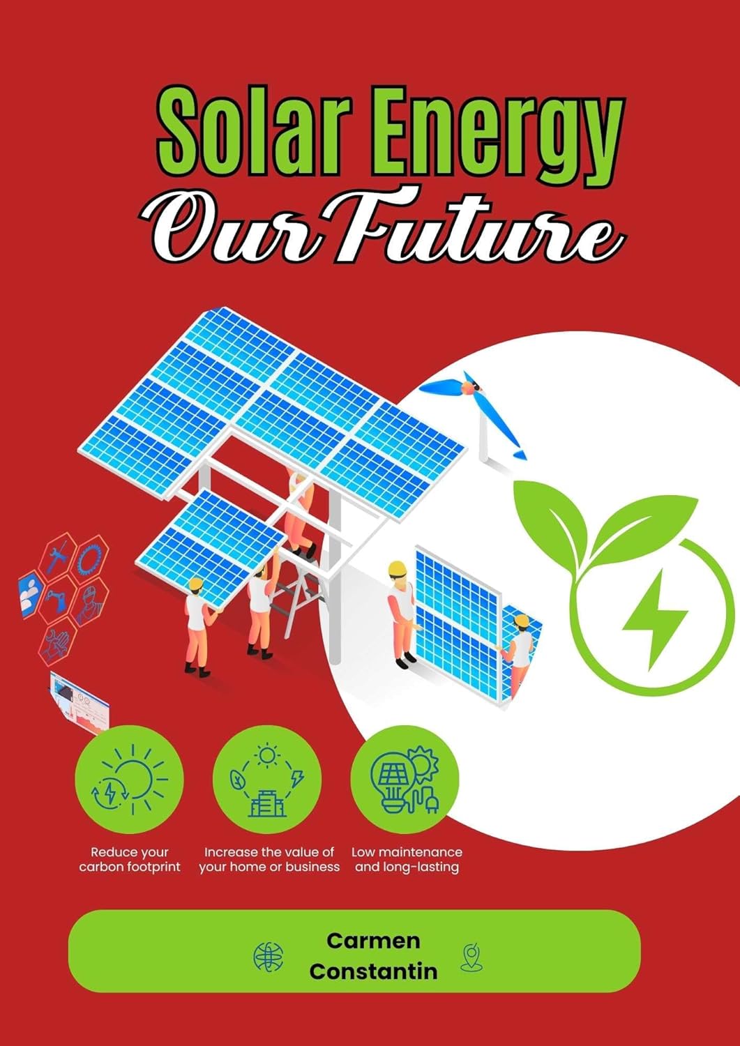 SOLAR ENERGY- OUR FUTURE: A Comprehensive Guide to Harnessing the Sun's ...