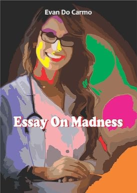 ESSAY ON MADNESS (English Edition) - eBooks em Inglês na Amazon.com.br