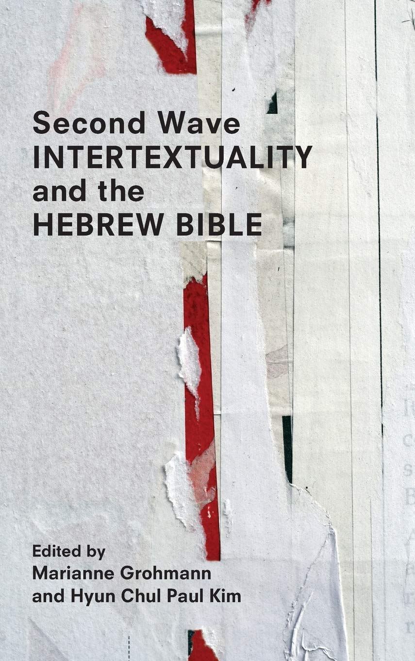Second Wave Intertextuality and the Hebrew Bible (Resources for ...