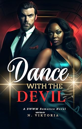 Dance with the Devil: A Steamy BWWM Interracial Multicultural Contemporary Enemies to Lovers ...