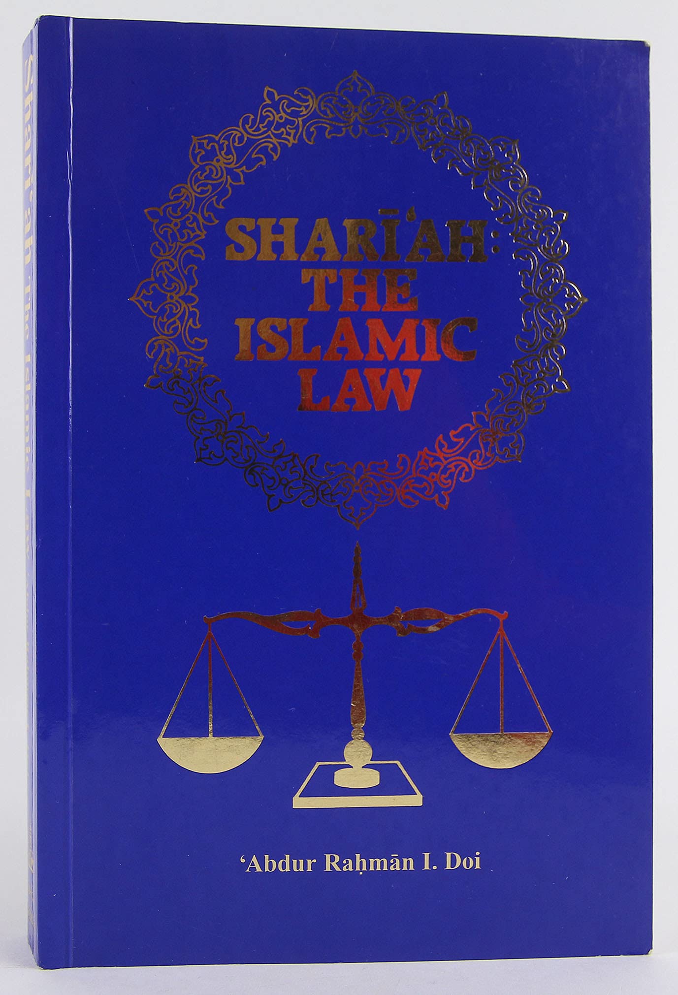 Shari'ah : The Islamic Law: A.Rahman I. Doi: 9780907461388: Amazon.com ...