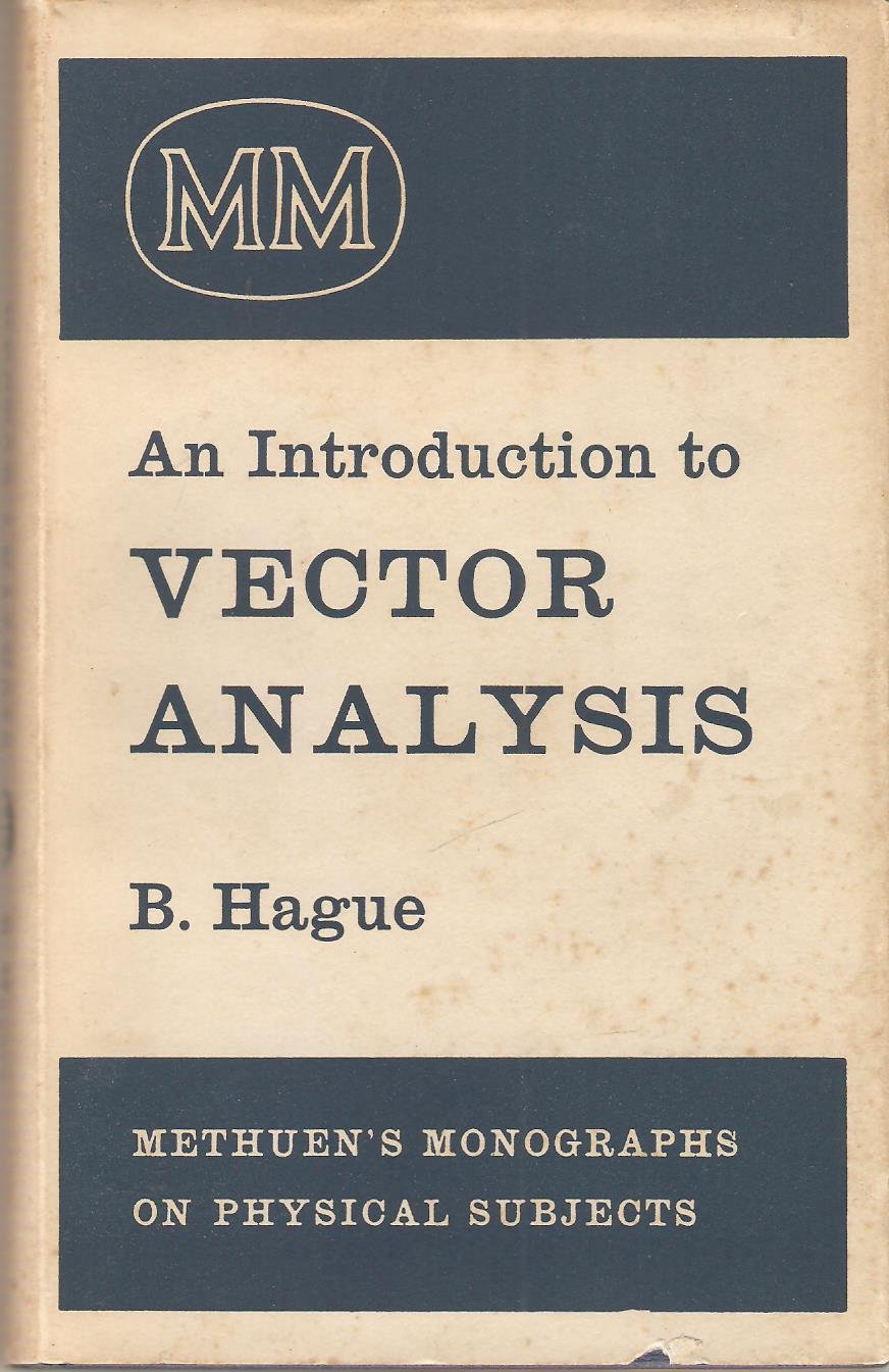 An Introduction to Vector Analysis 5e: Hague, B: Amazon.com: Books