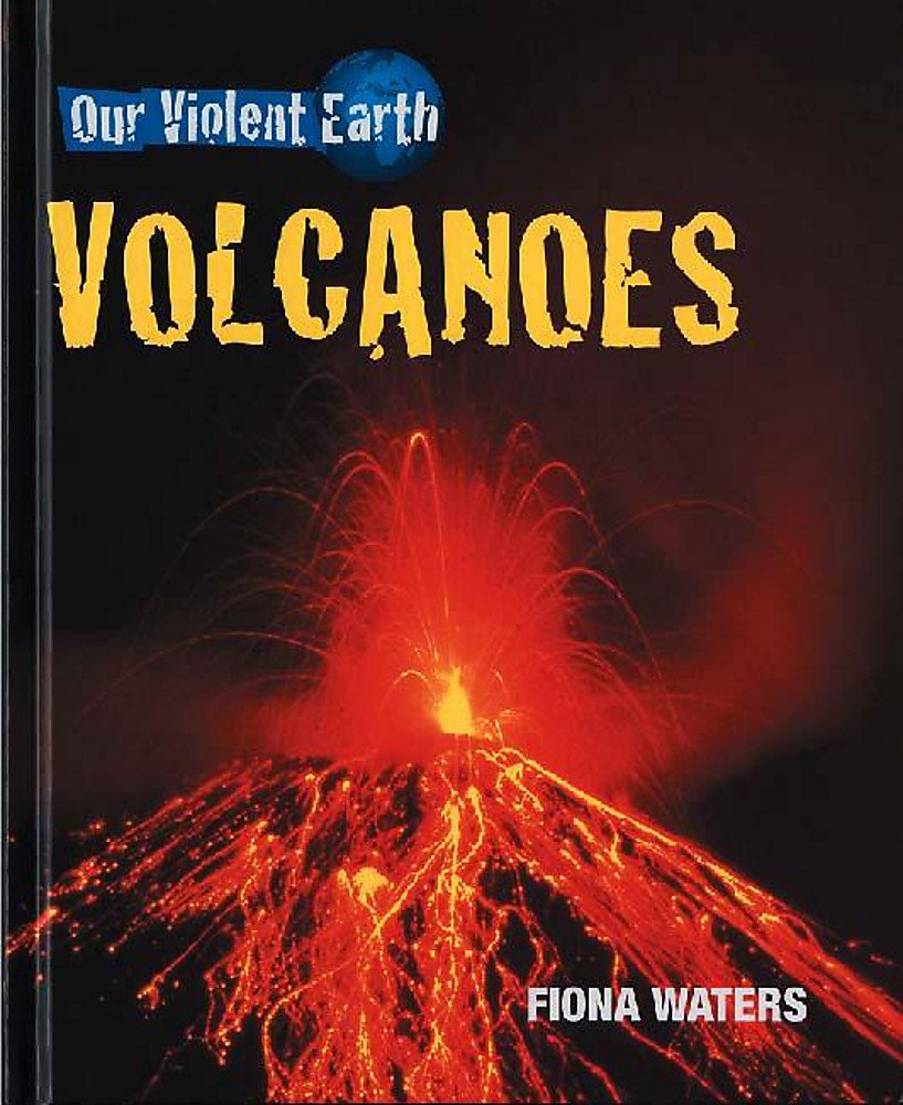 Volcanoes (Our Violent Earth): Cath Senker: 9780750235129: Amazon.com ...