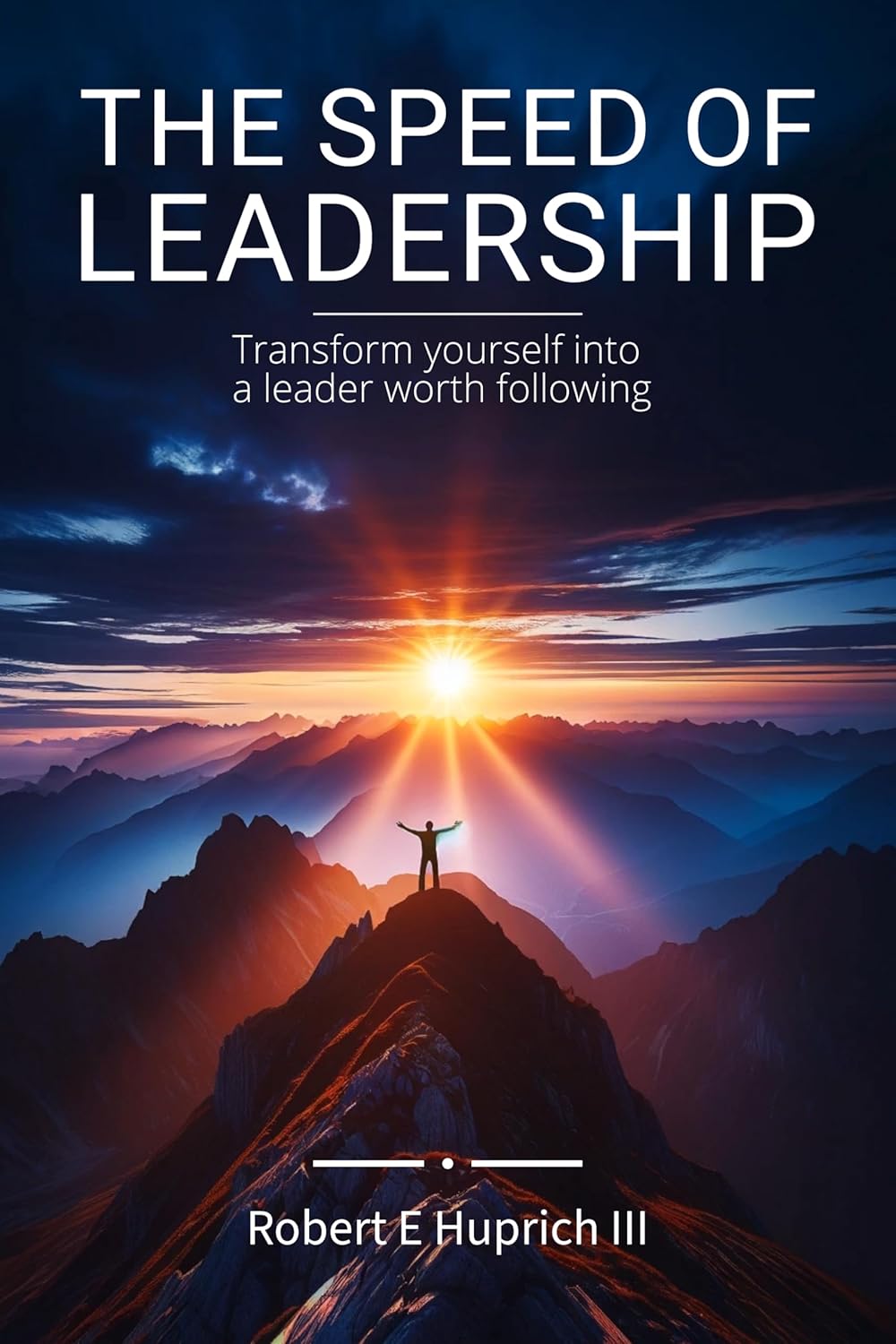 Amazon.com: The Speed of Leadership eBook : Huprich, Robert: Kindle Store