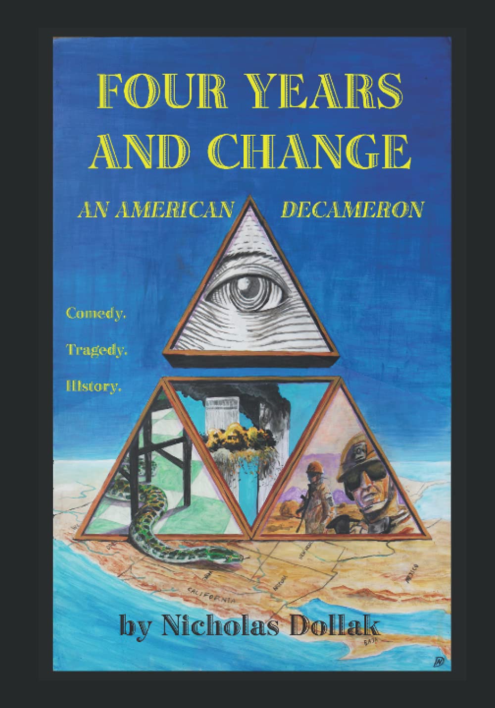 Four Years and Change: An American Decameron: Dollak, Nicholas ...