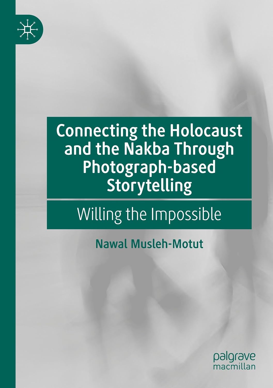 Amazon.com: Connecting the Holocaust and the Nakba Through Photograph ...