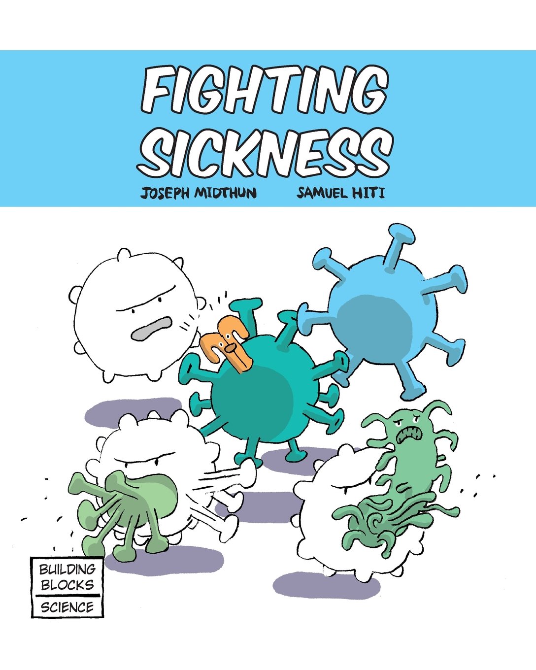Fighting Sickness (Building Blocks of Life Science 1/Soft Cover ...