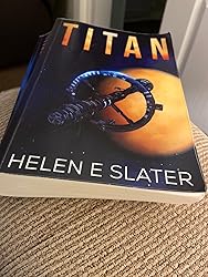 Titan eBook : Slater, Helen E: Amazon.co.uk: Kindle Store