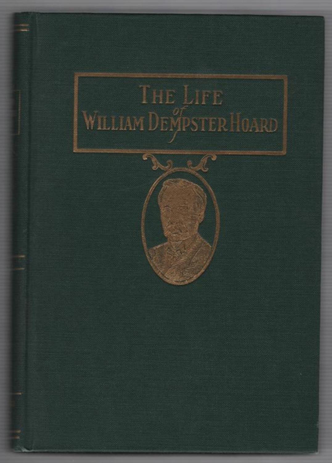 William Dempster Hoard.: Rankin, George William: Amazon.com: Books