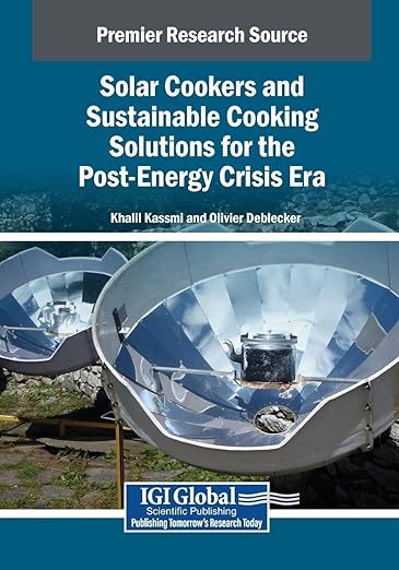 Solar Cookers and Sustainable Cooking Solutions for the Post-Energy ...