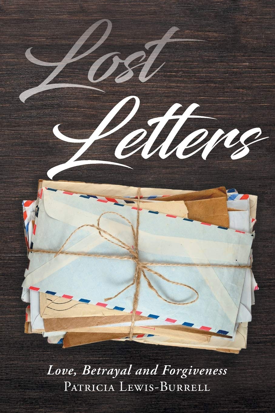 Amazon.com: Lost Letters: 9781645591627: Lewis-Burrell, Patricia: Books