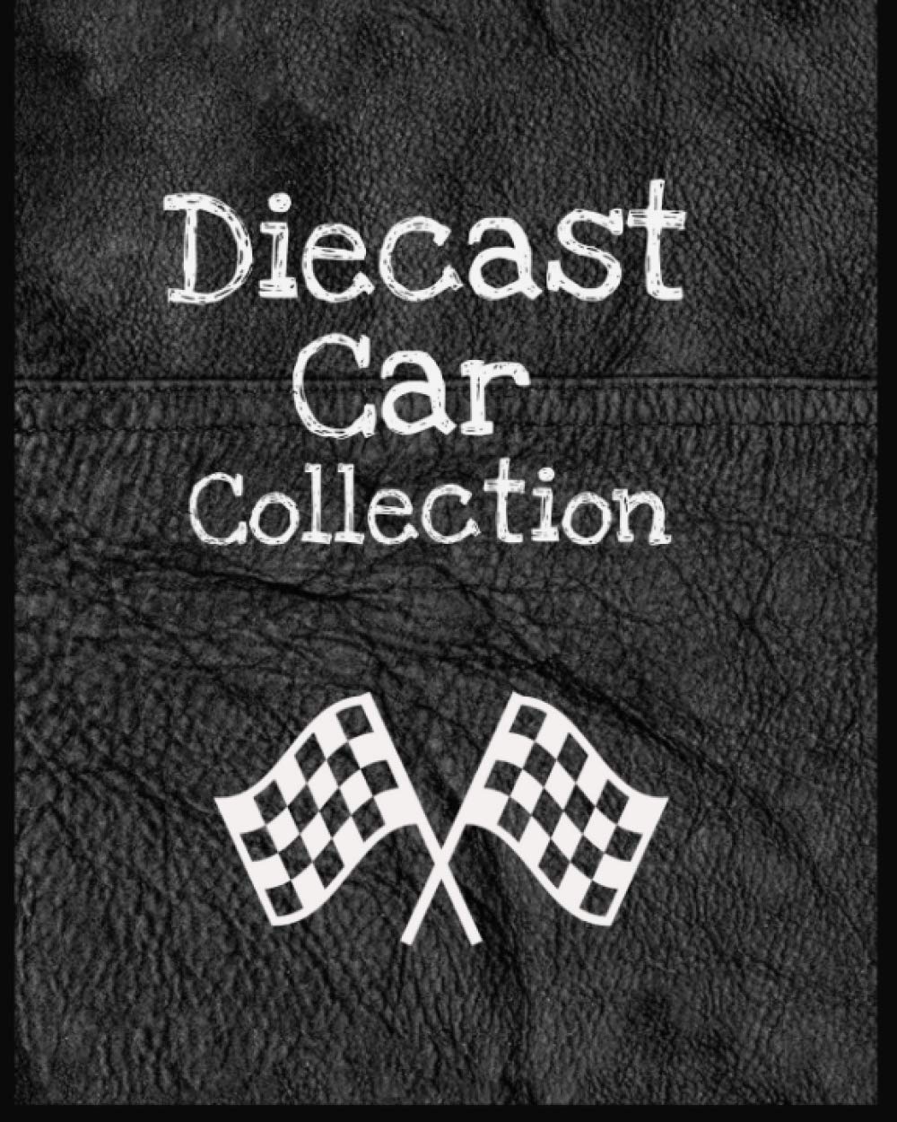 Diecast Car Collection: for Collectors to track, log & reference their ...