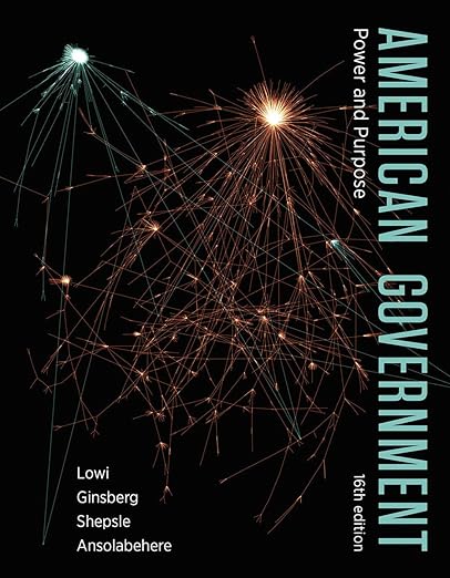 Amazon.com: American Government: Power and Purpose: 9780393538915: Lowi ...