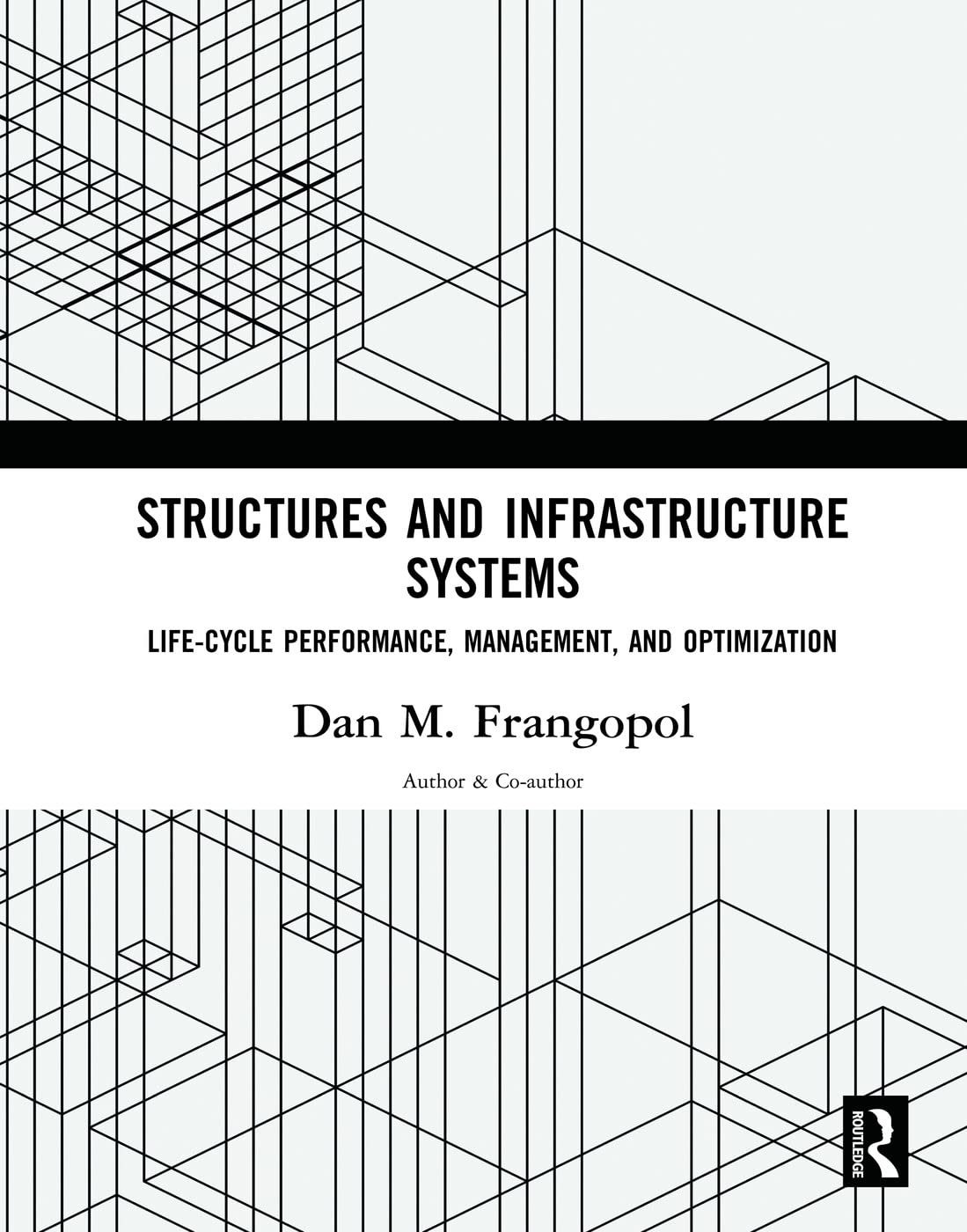 Structures and Infrastructure Systems: Life‐Cycle Performance ...