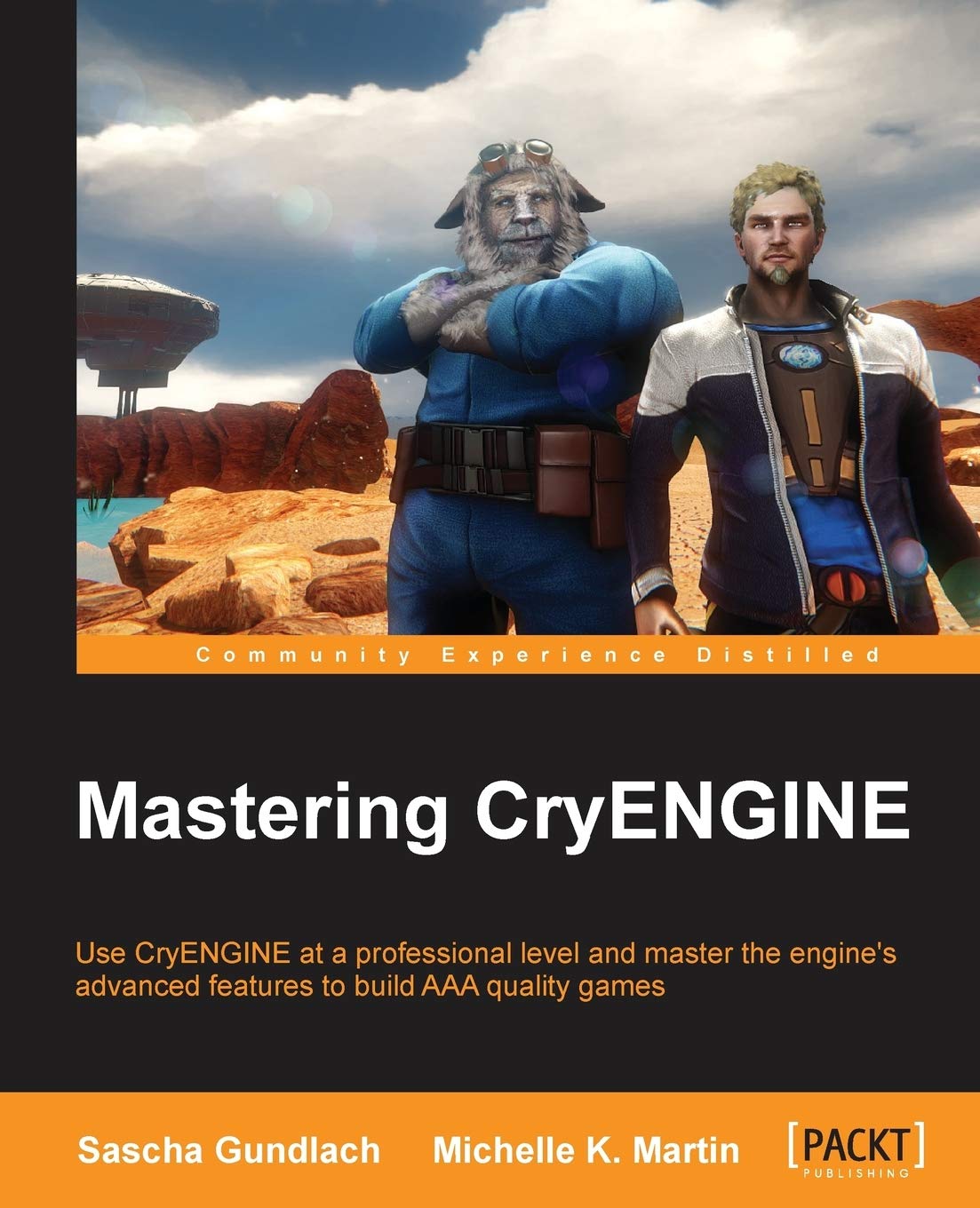 Amazon.com: Mastering CryENGINE: 9781783550258: Gundlach, Sascha, Martin, Michelle K.: Books