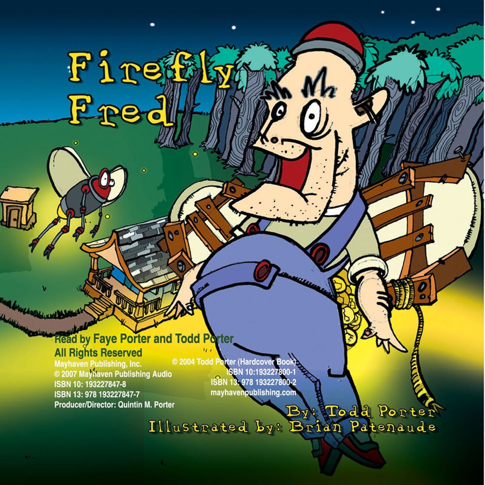 Firefly Fred: Audio Book: Porter, Todd: 9781932278477: Amazon.com: Books