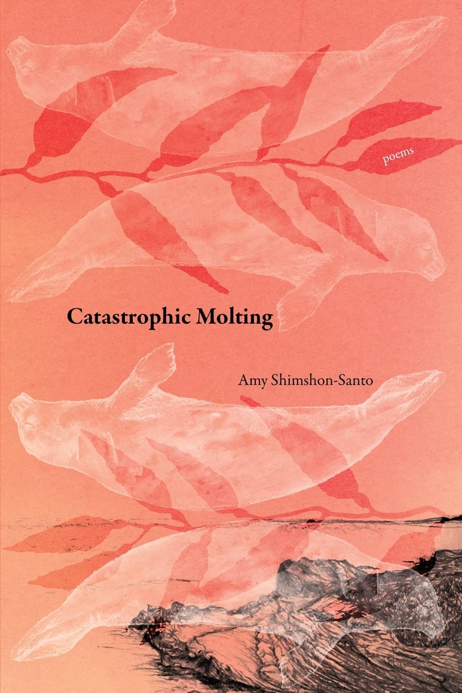 Catastrophic Molting: Shimshon-Santo, Amy: 9781953447272: Amazon.com: Books