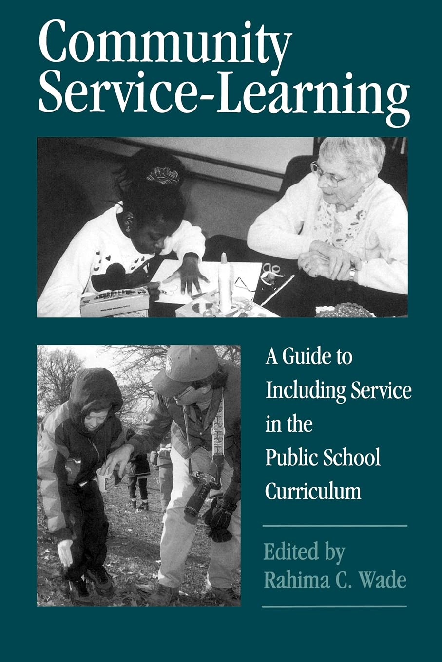 Community Service-Learning: A Guide to Including Service in the Public ...