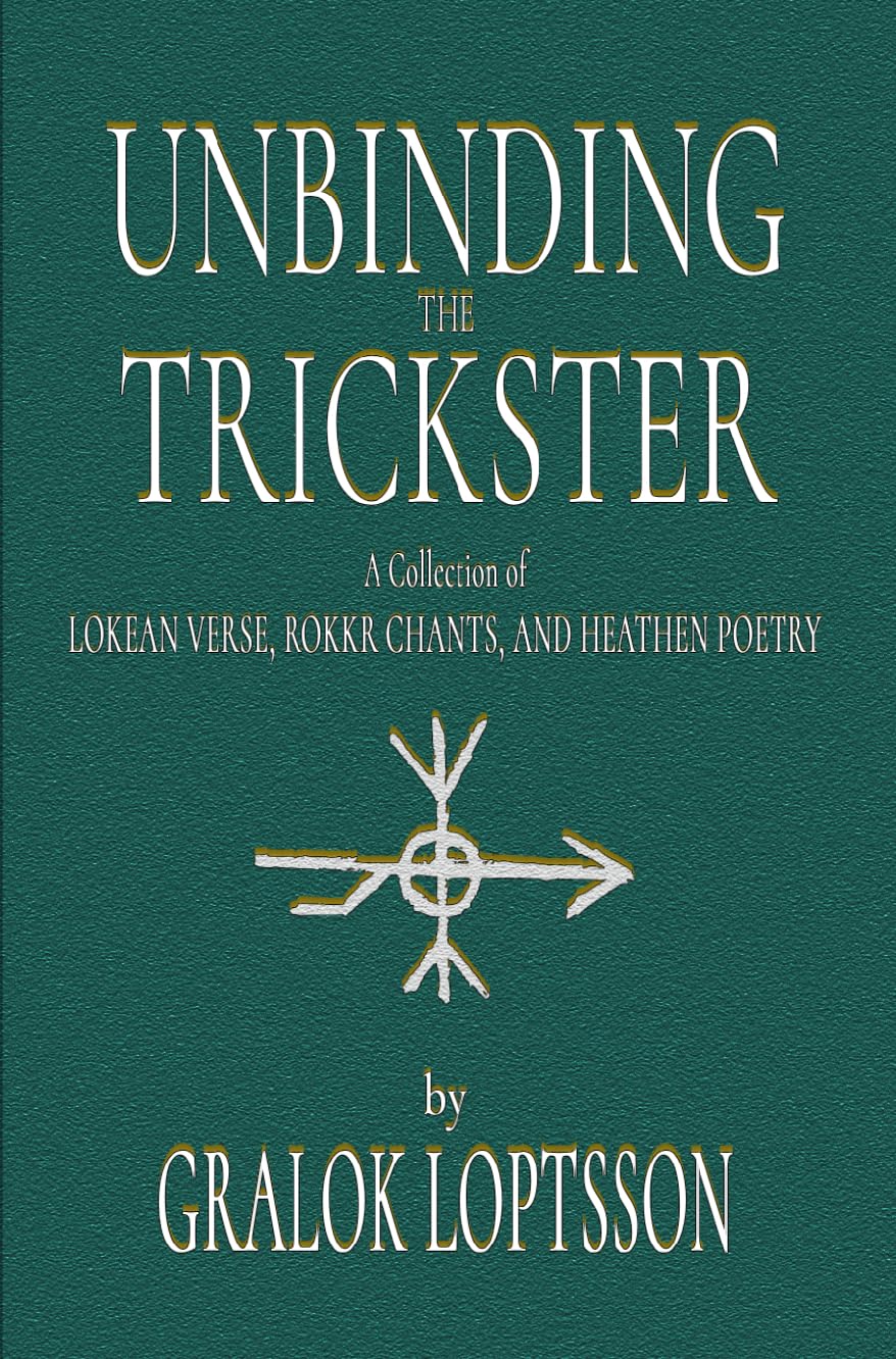 Amazon.com: Unbinding the Trickster: A Collection of Lokean Verse ...