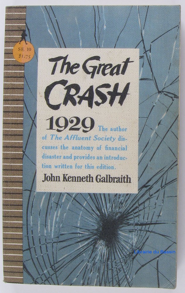 The Great Crash 1929: Galbraith, John Kenneth: Amazon.com: Books