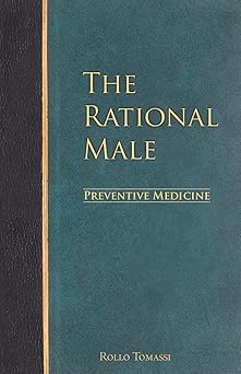 The Rational Male - Preventive Medicine: Tomassi, Rollo: 9781508596554 ...