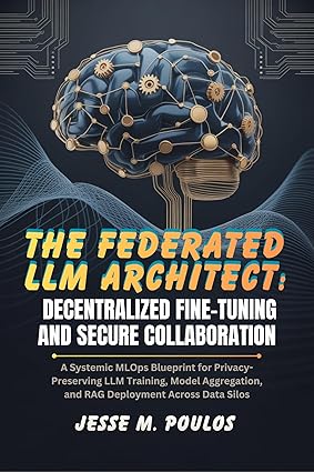 THE FEDERATED LLM ARCHITECT: DECENTRALIZED FINE-TUNING AND SECURE ...