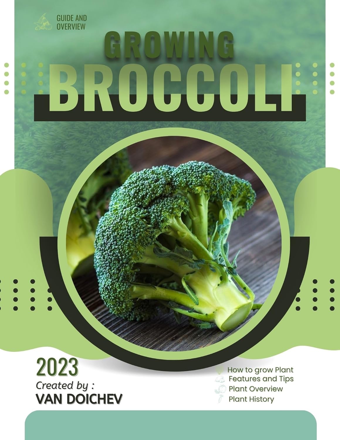Amazon.com: Broccoli: Guide and overview eBook : Doichev, Van: Kindle Store
