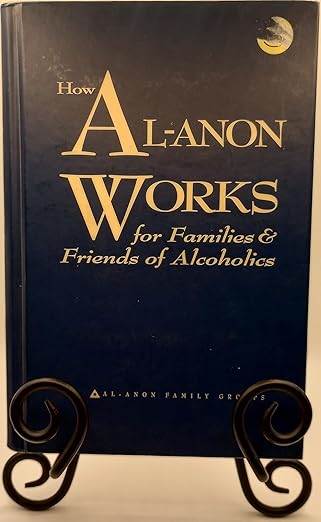 How Al-Anon Works for Families & Friends of Alcoholics by Al-Anon ...