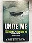 Amazon.com: Unite Me (Shatter Me): 9780062327963: Mafi, Tahereh: Books
