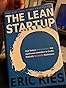 The Lean Startup: How Today's Entrepreneurs Use Continuous Innovation ...