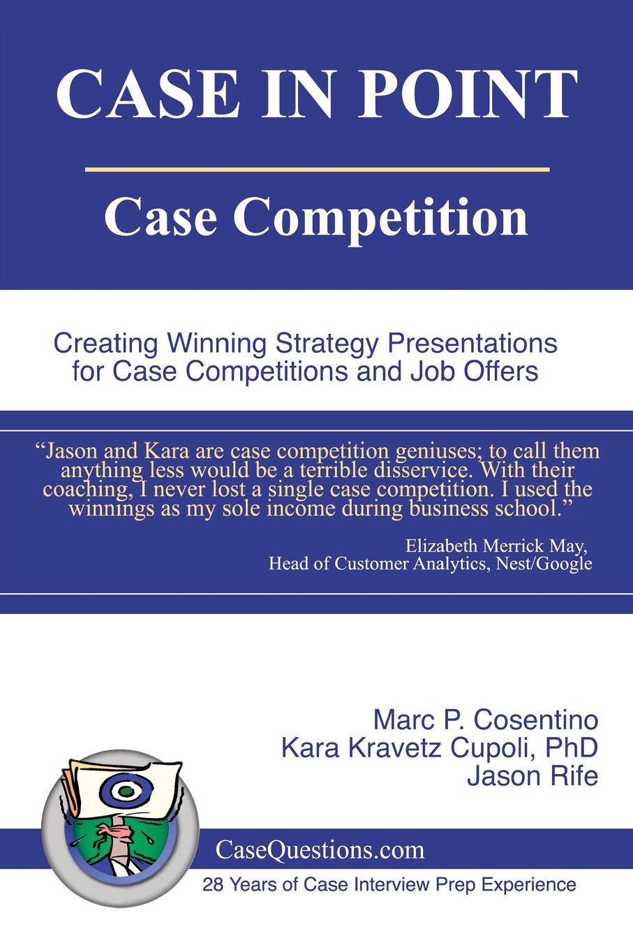 Amazon.com: CASE IN POINT: Case Competition: Creating Winning Strategy ...