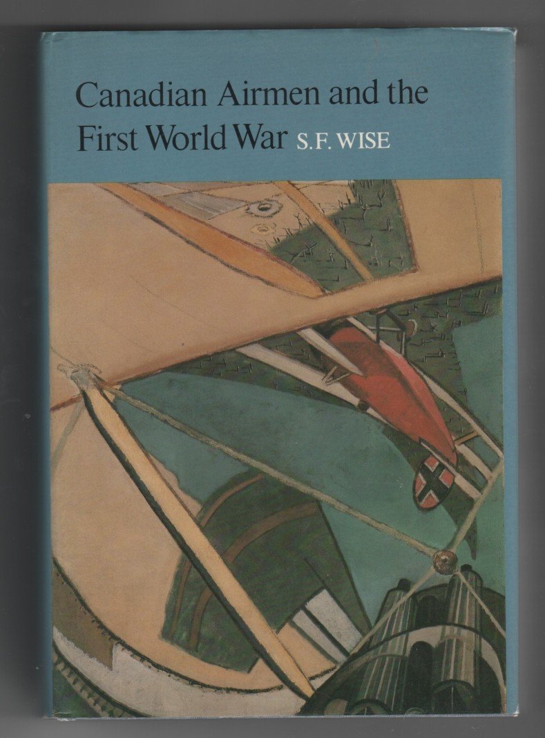 Canadian Airmen and the First World War: The Official History of the ...