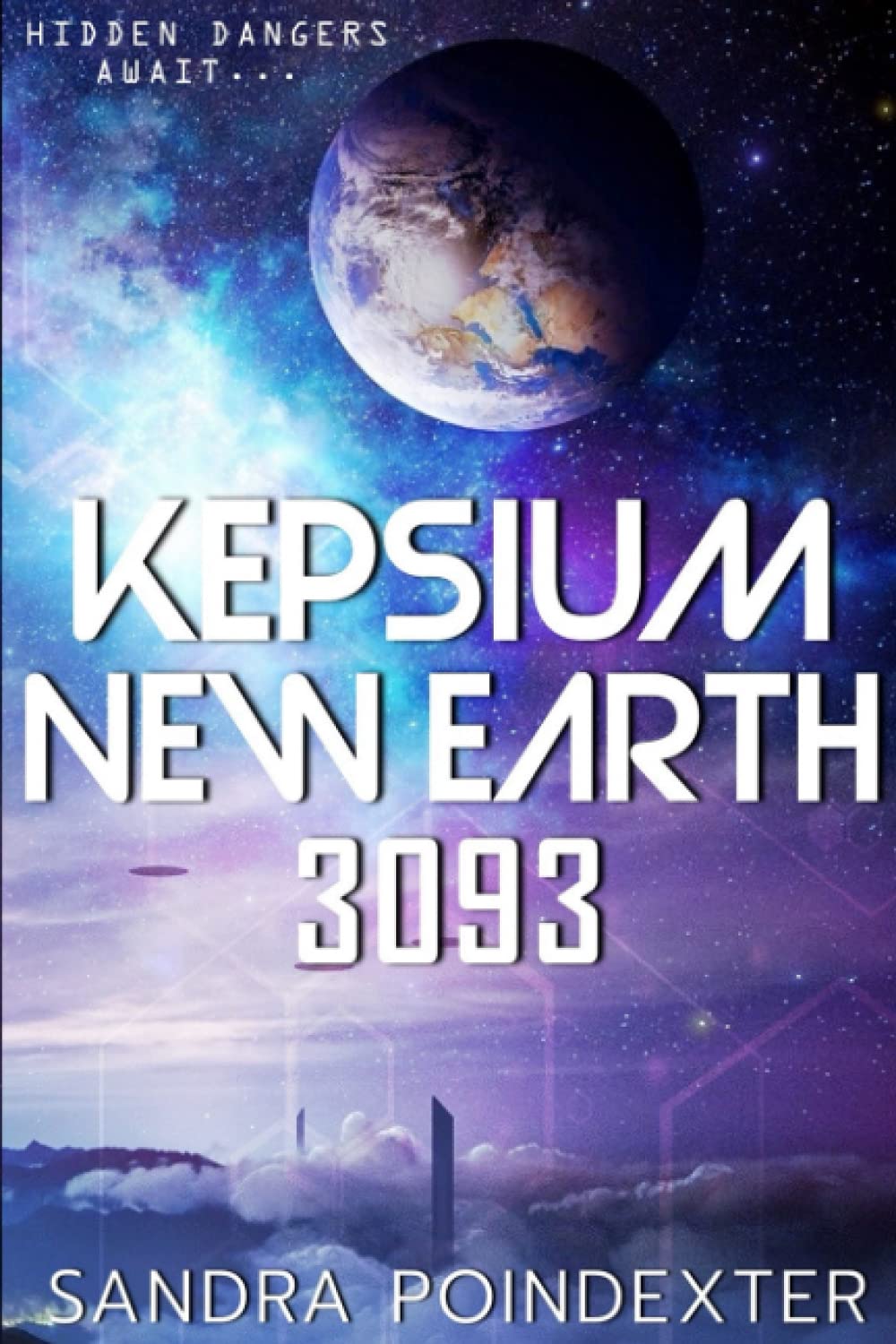 Kepsium-New Earth 3093: Poindexter, Sandra, Poindexter, Sandra ...