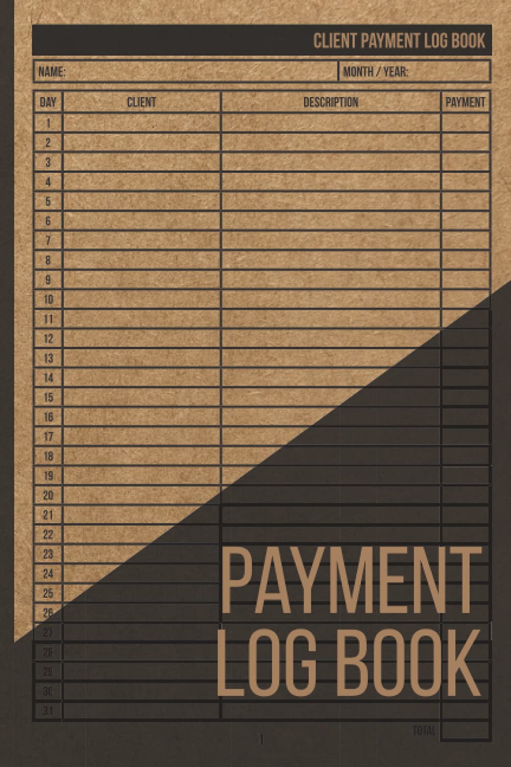 Payment Log Book: Perfect to tracking Client Payments, Accounts Book ...