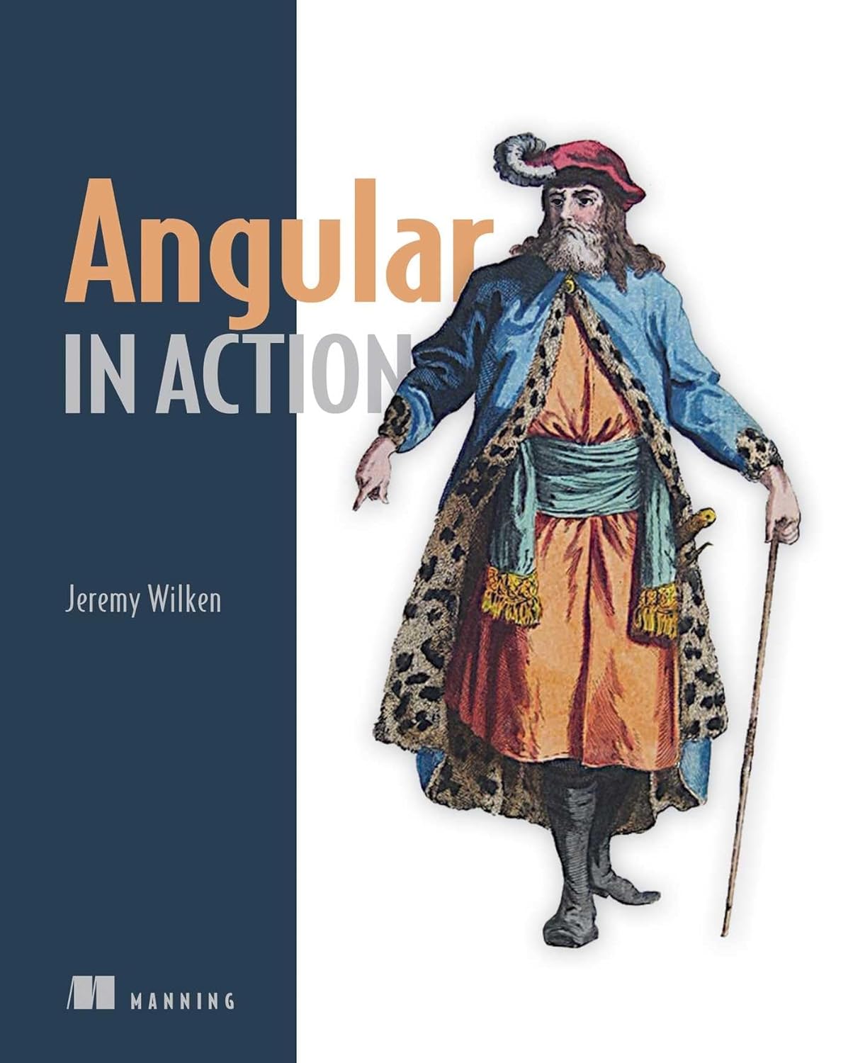 Angular in Action: Wilken, Jeremy: 9781617293313: Amazon.com: Books