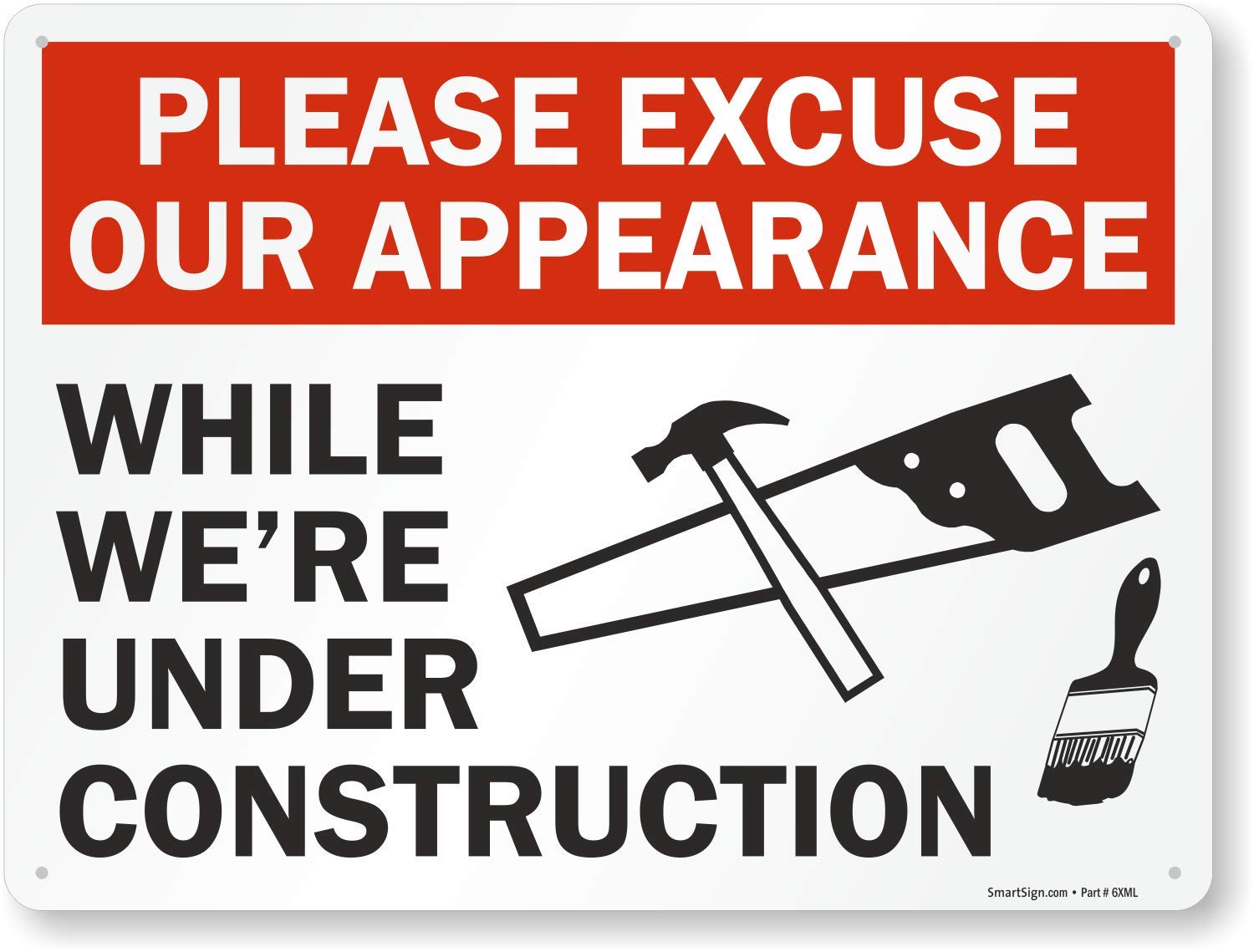Amazon.com: SmartSign "Please Excuse Our Appearance While We're Under ...