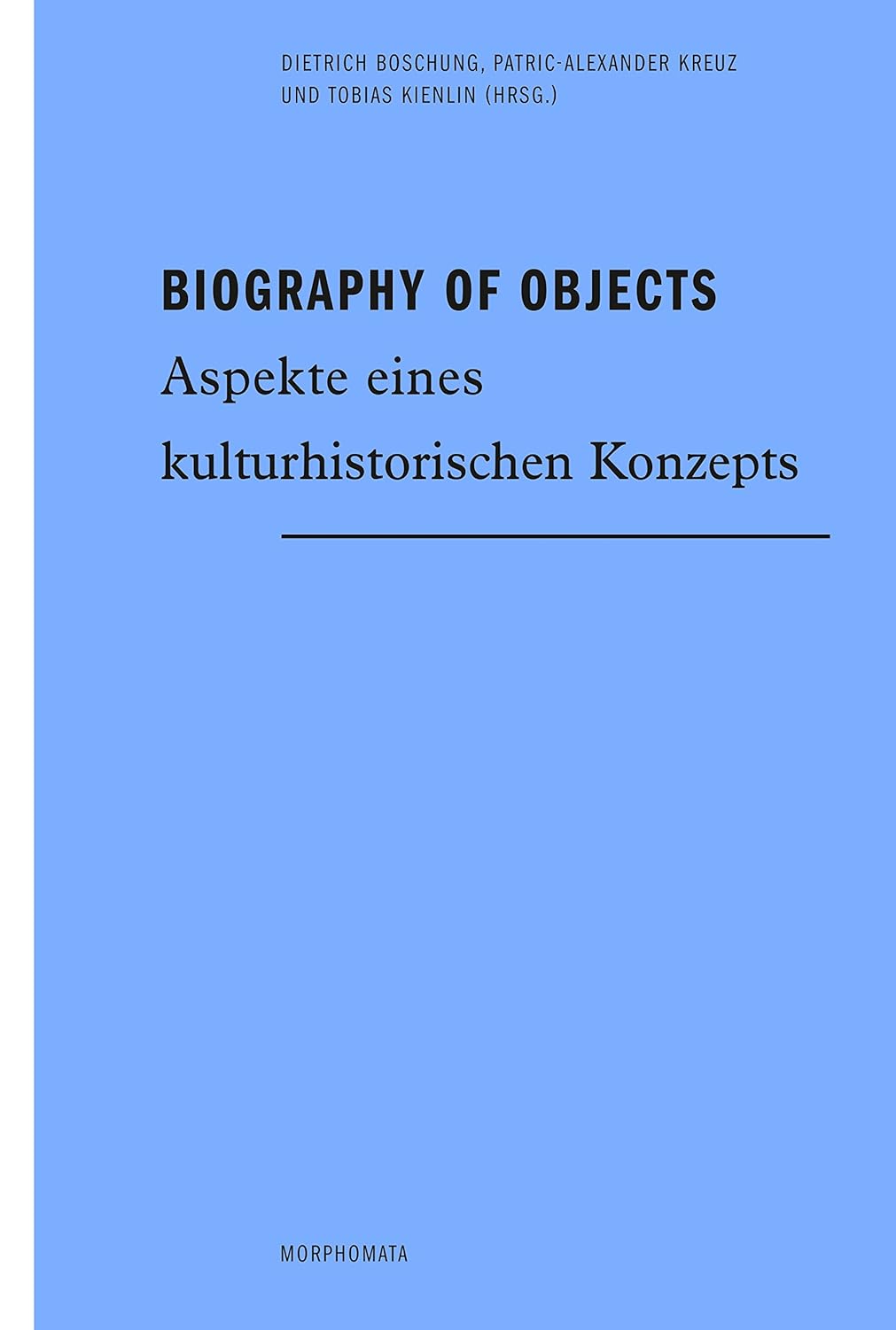 Amazon.com: Biography of Objects: Aspekte eines kulturhistorischen ...