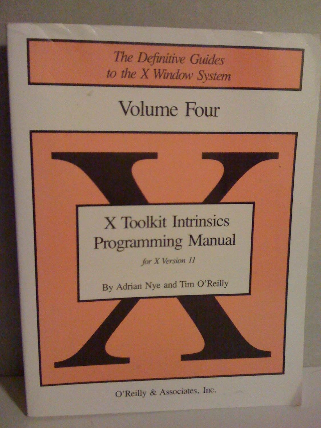 X Toolkit Intrinsics Programming Manual Volume 4: Nye, Adrian ...