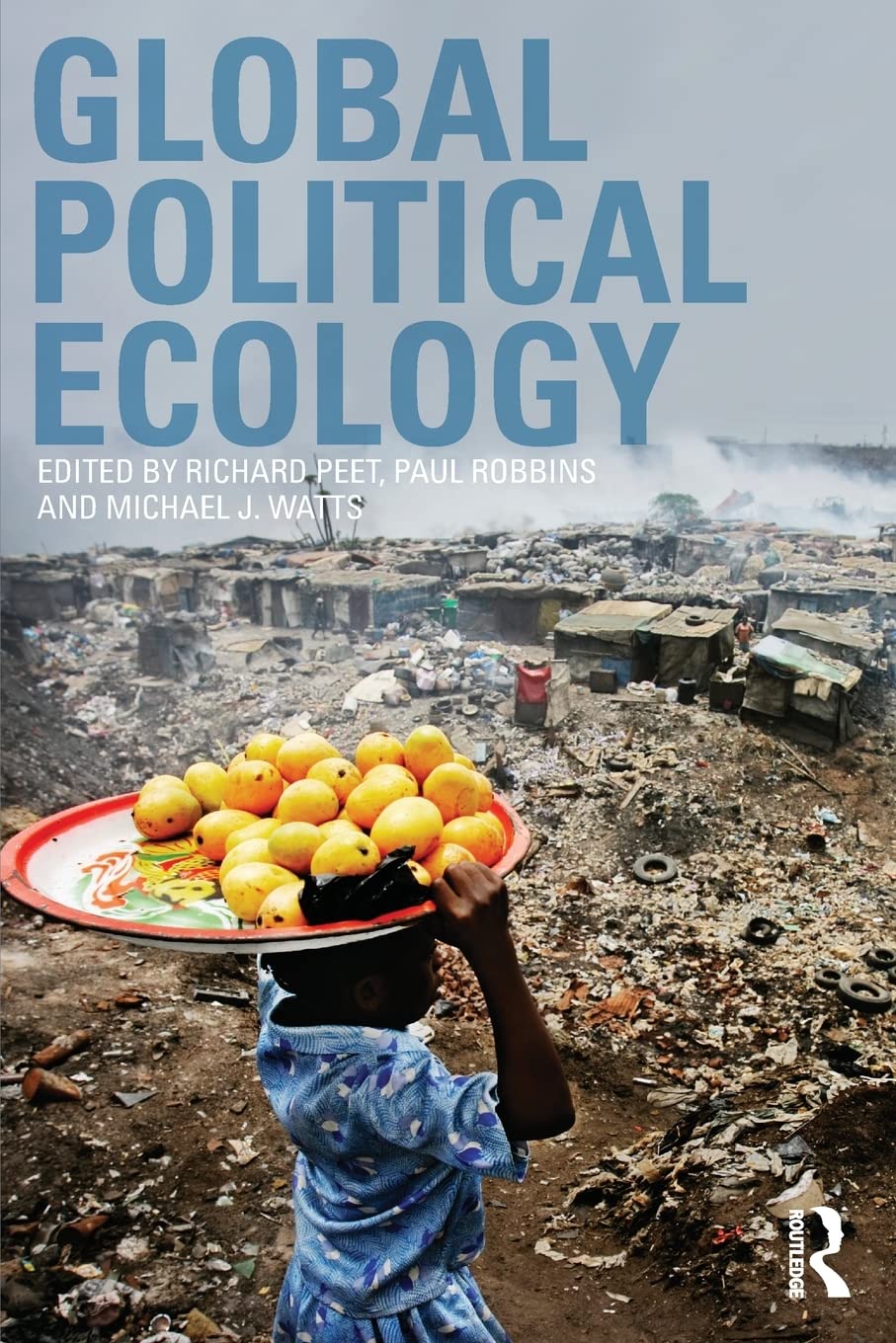 Global Political Ecology: Peet, Richard: 9780415548151: Amazon.com: Books