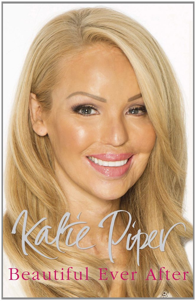 Beautiful Ever After: Amazon.co.uk: Piper, Katie: 9781780876566: Books