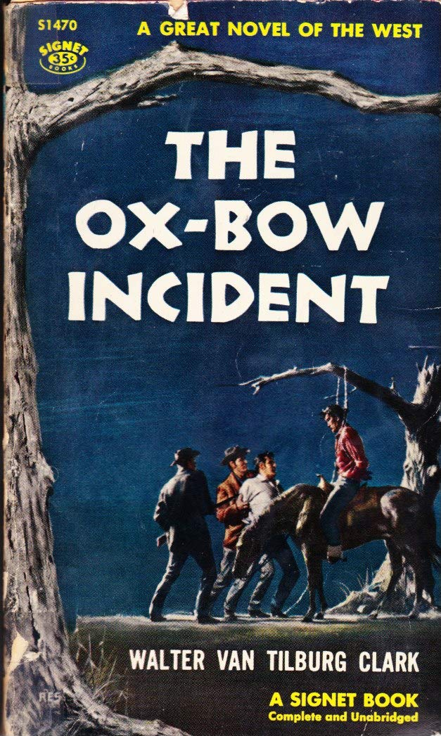 The Ox-Bow incident (Modern library paperbacks, P31): Clark, Walter Van ...