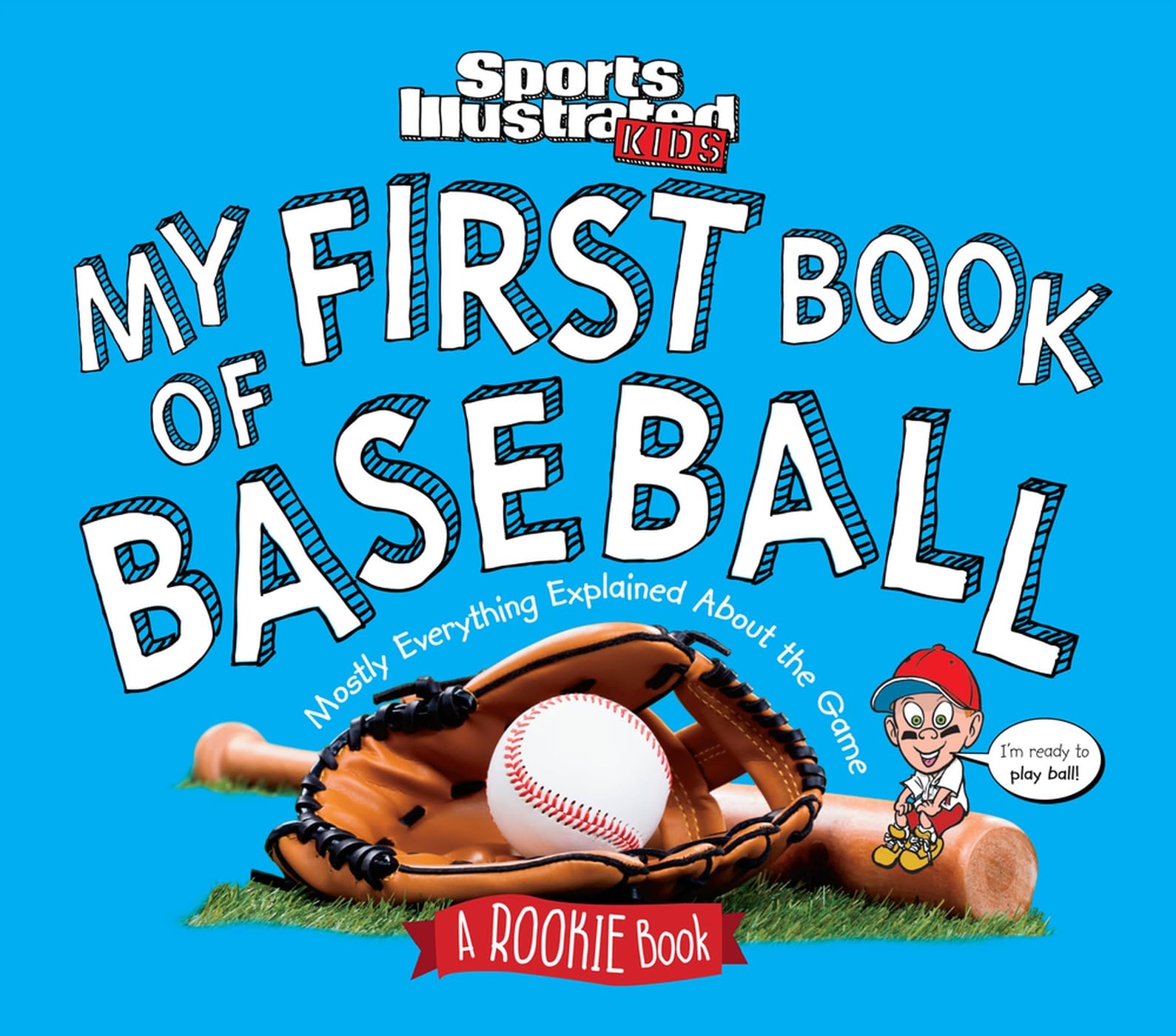 My First Book of Baseball: A Rookie Book: The Editors of Sports ...