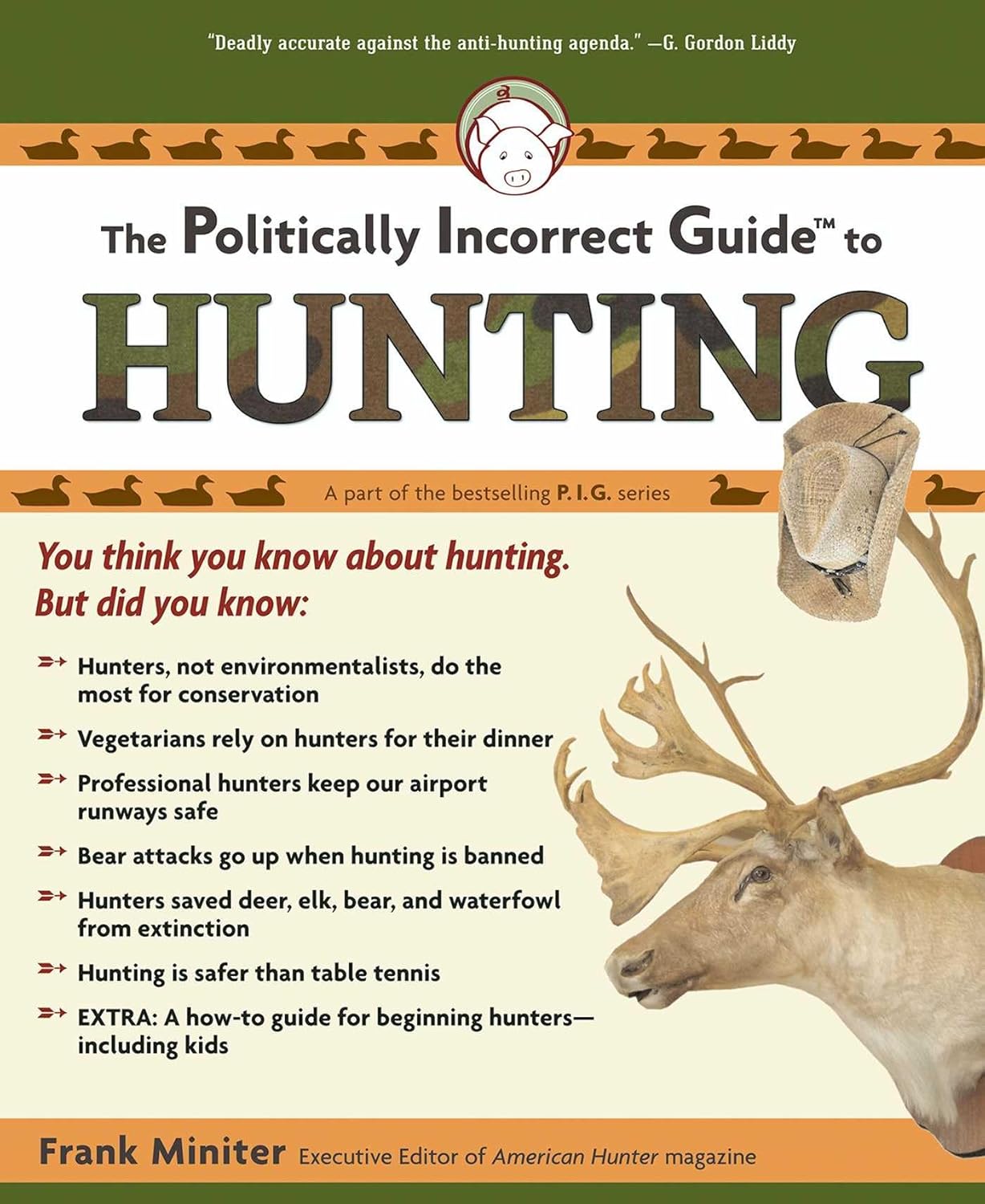 Amazon.com: Politically Incorrect Guide to Hunting (The Politically ...