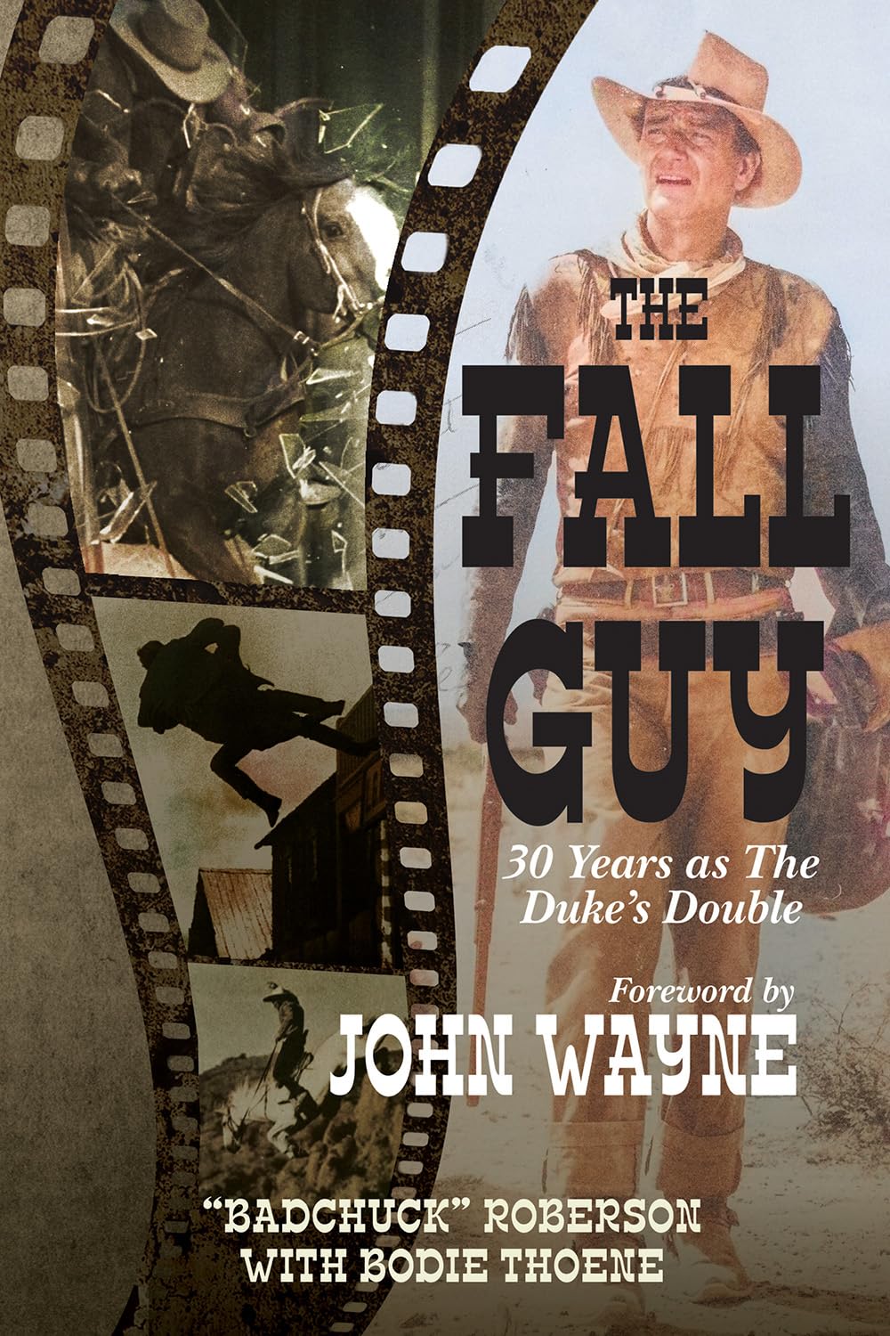 The Fall Guy: 30 Years as the Duke's Double: Roberson, "Bad Chuck ...
