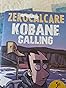 Amazon.com: Kobane Calling (Spanish Edition) eBook : Zerocalcare, Mayor Ortega, Carlos: Kindle Store