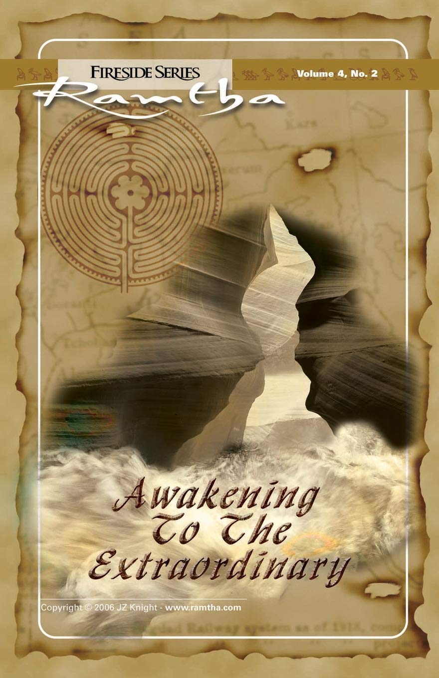Awakening to the Extraordinary (Ramtha Fireside Series): Ramtha, Ramtha ...