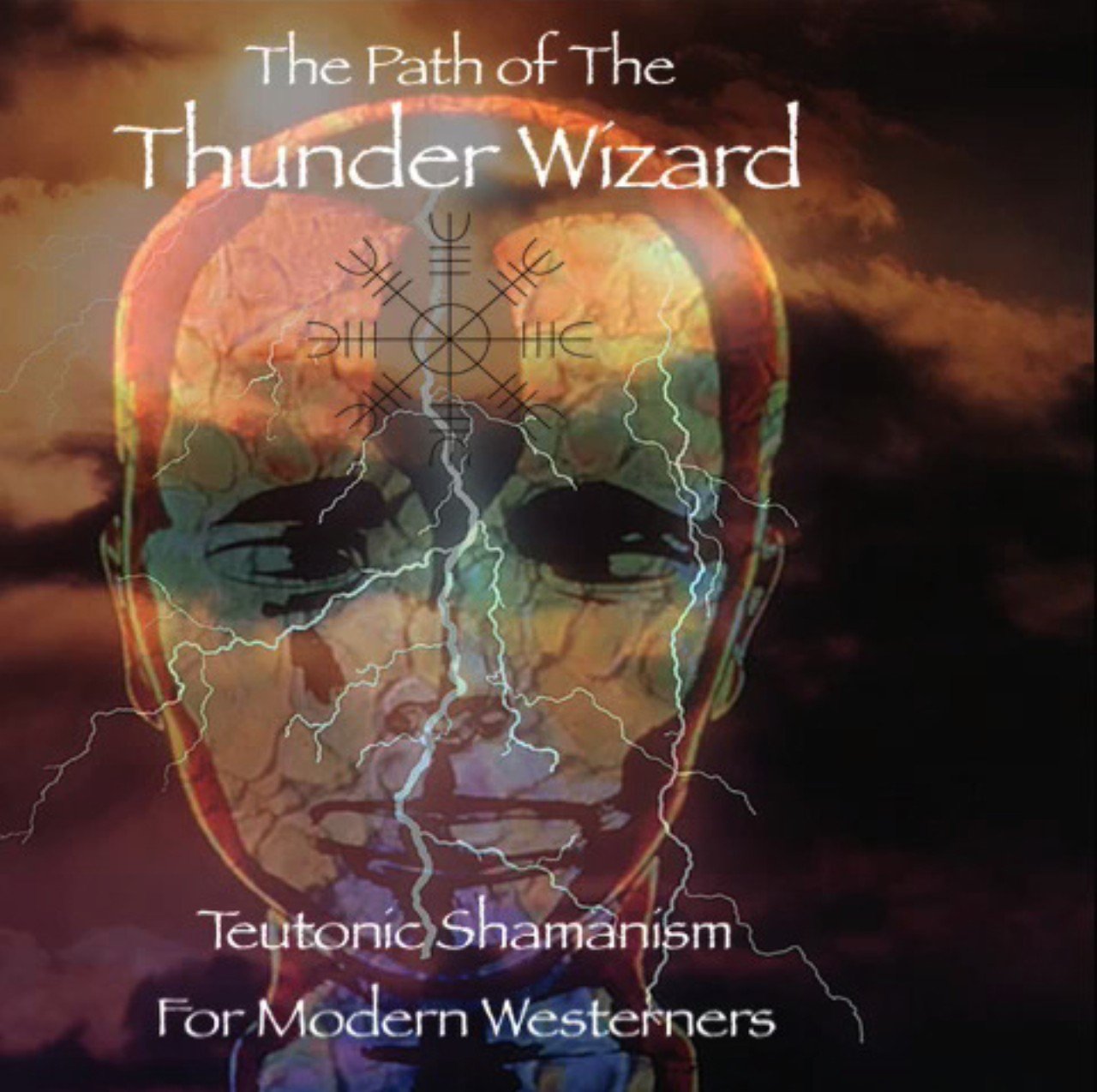 Amazon.com: The Thunder Wizard Path (Modern Teutonic Shamanism Book 1 ...