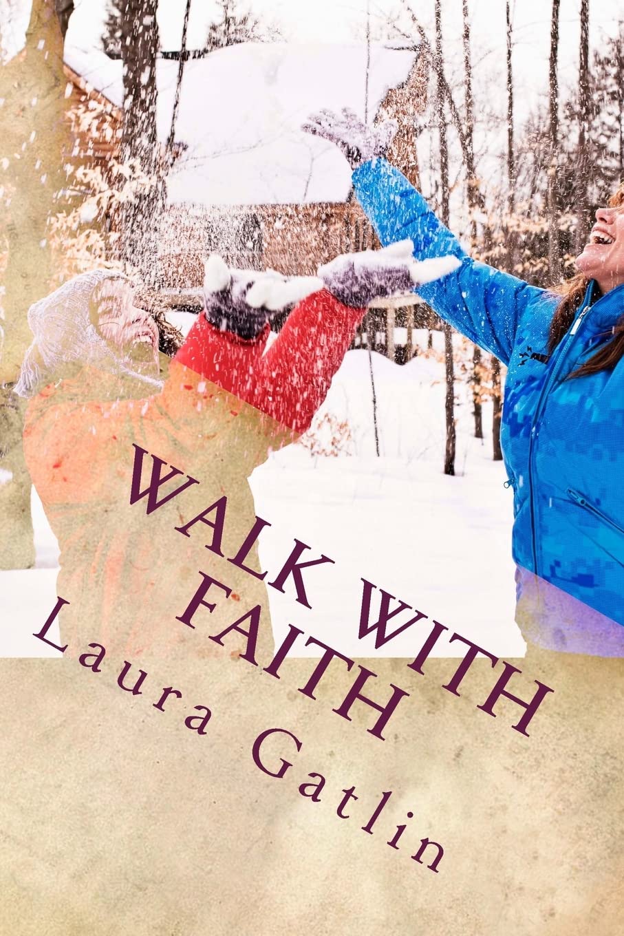 Amazon.com: Walk With Faith: 9781985205840: Gatlin, Laura Lee: Books