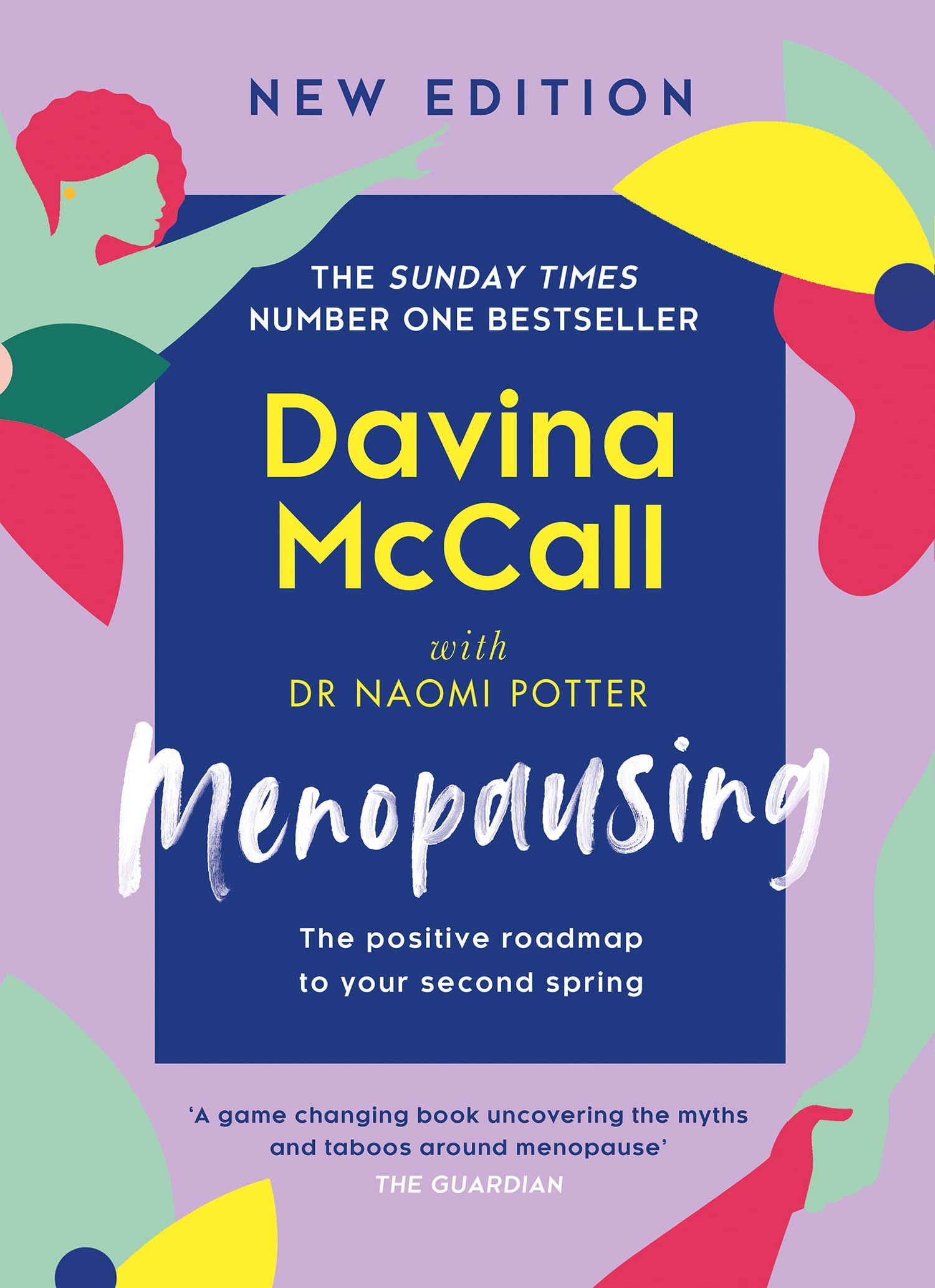 Menopausing: The new edition of the award-winning guide, updated to ...