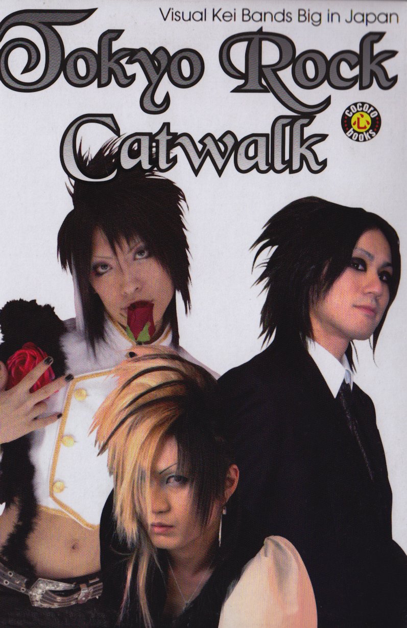 Tokyo Rock Catwalk: Visula Kei Bands Big in Japan: Visual Kei Bands Big ...